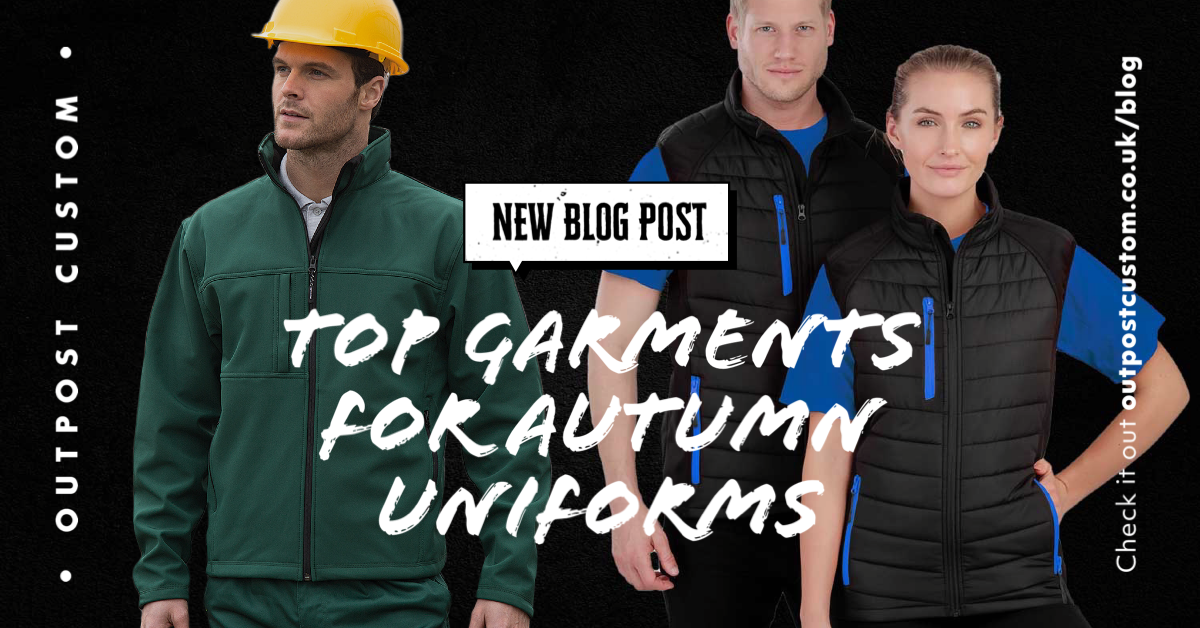Top Garments for Autumn Uniforms - Outpost Custom